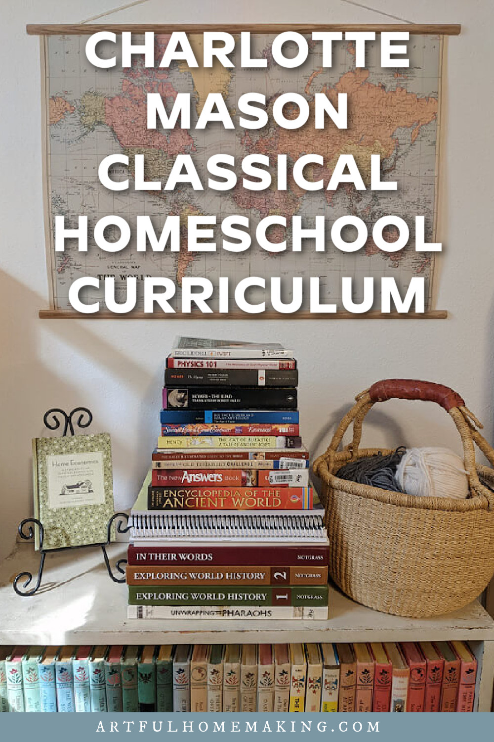 Charlotte Mason Classical Homeschool 2022-2023 - Artful Homemaking