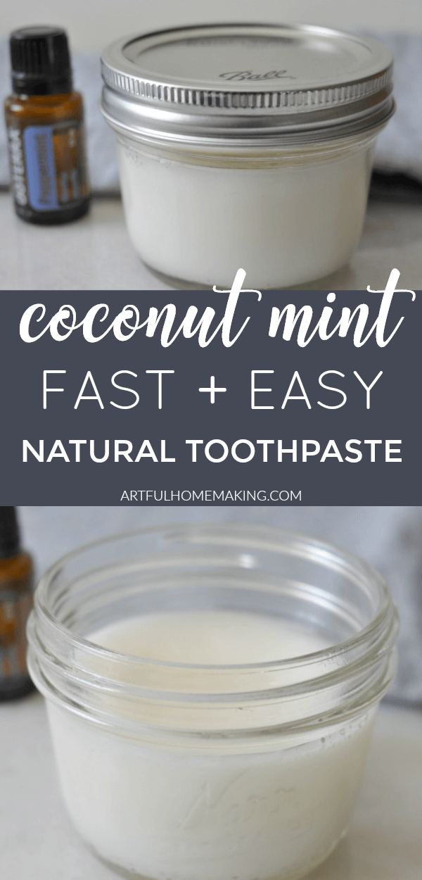 Homemade Coconut Mint Toothpaste (with essential oils) - Artful Homemaking