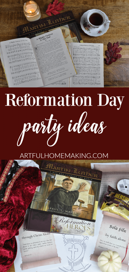 Reformation Day Party Ideas and Resources - Artful Homemaking