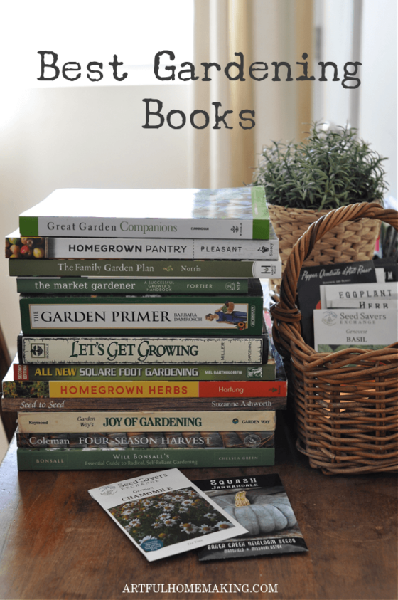 Gardening Books To Learn How to Garden - Artful Homemaking