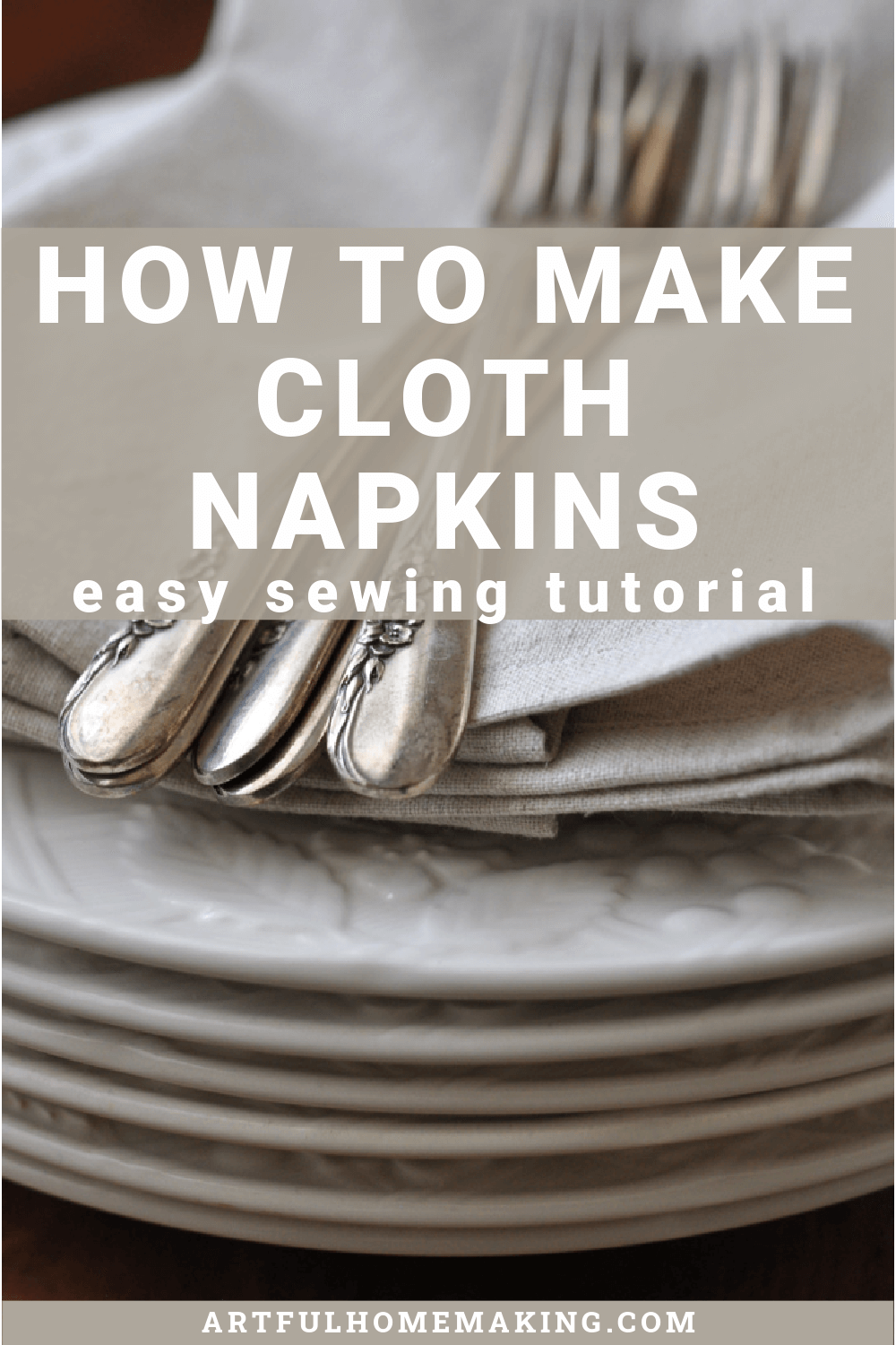 How to Sew Cloth Napkins Easy Tutorial - Artful Homemaking