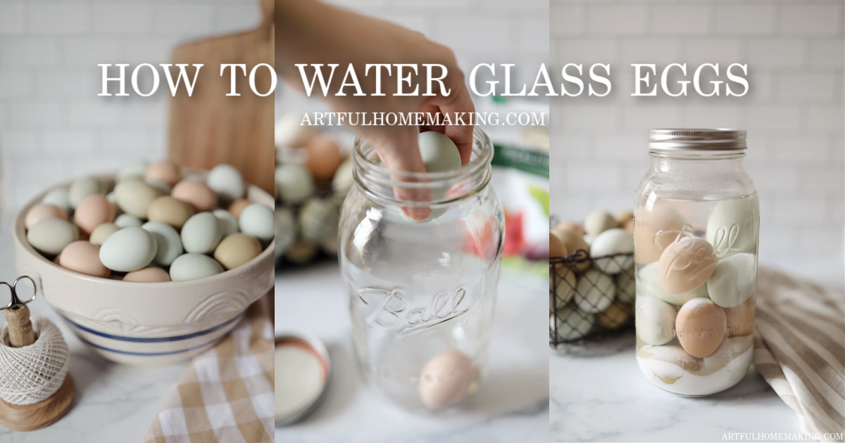 How to Water Glass Eggs (To Preserve Them Long Term) - Artful Homemaking