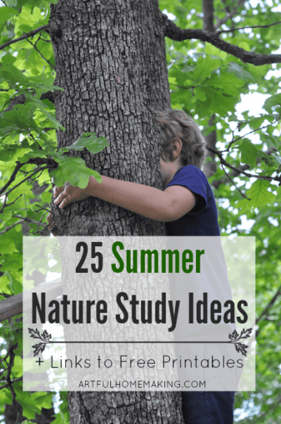 25 Summer Nature Study Ideas - Artful Homemaking